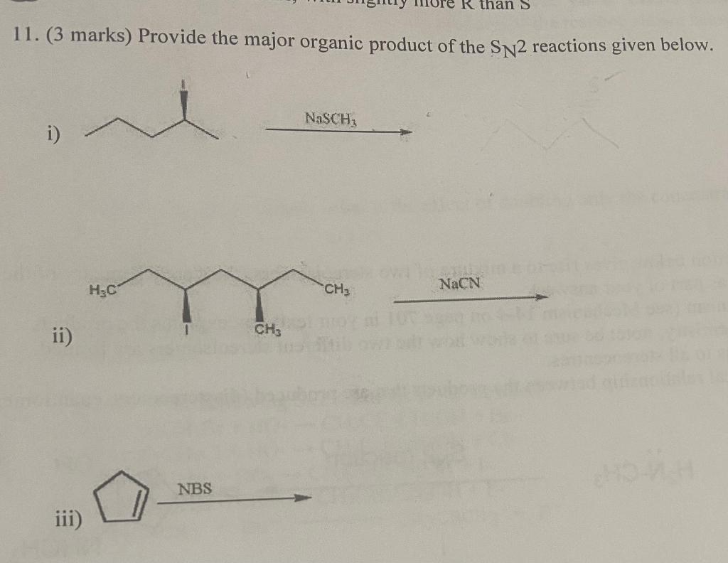 [Solved]: 11. (3 marks) Provide the major organic product