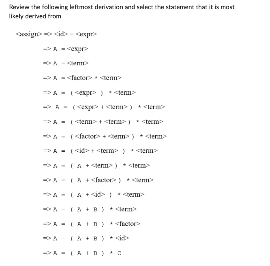 Solved Review the following leftmost derivation and select | Chegg.com