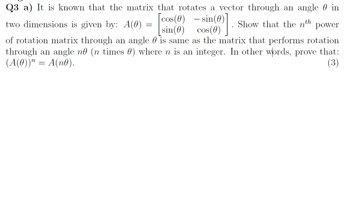 Solved Q3 a) It is known that the matrix that rotates a | Chegg.com