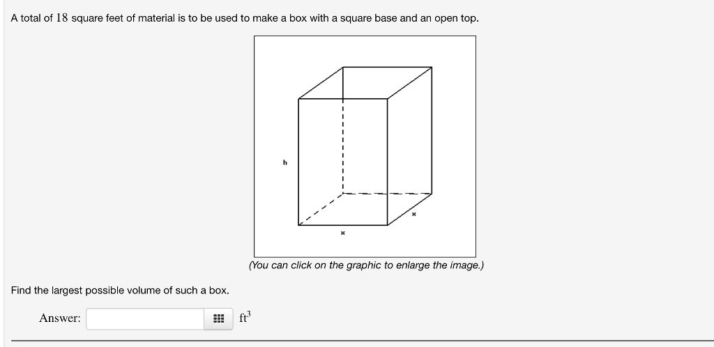 Solved A total of 18 square feet of material is to be used | Chegg.com