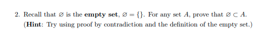 Solved 2. Recall that ∅ is the empty set, ∅={}. For any set | Chegg.com