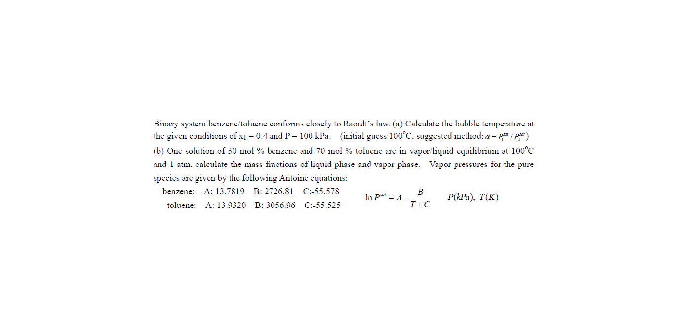 Binary system benzene/toluene conforms closely to | Chegg.com