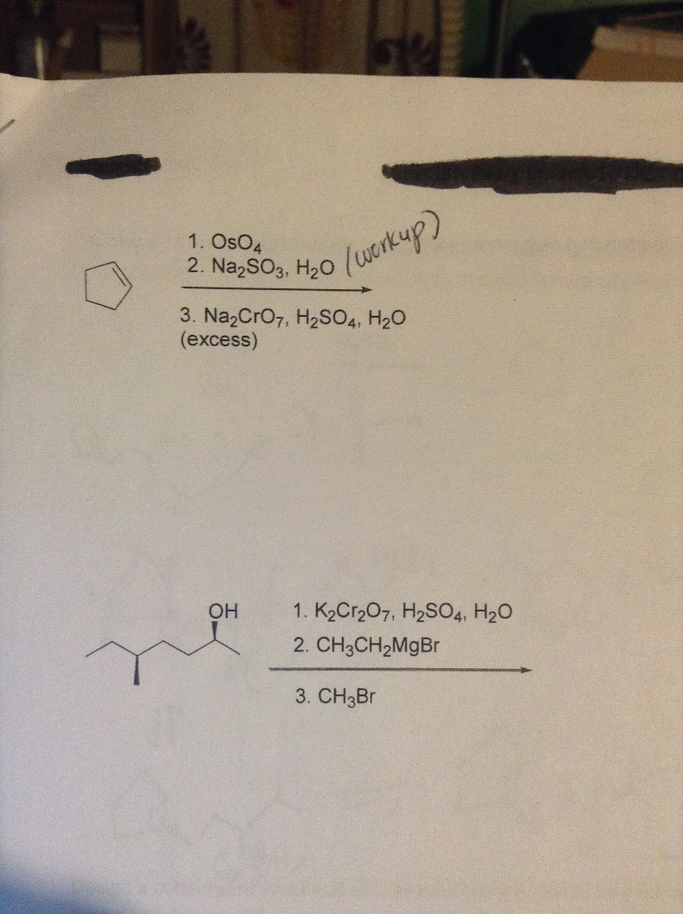1. OsO4 2. Na2SO3, H20 (wrkup) 3. Na2CrO7, H2SO4, H20 | Chegg.com