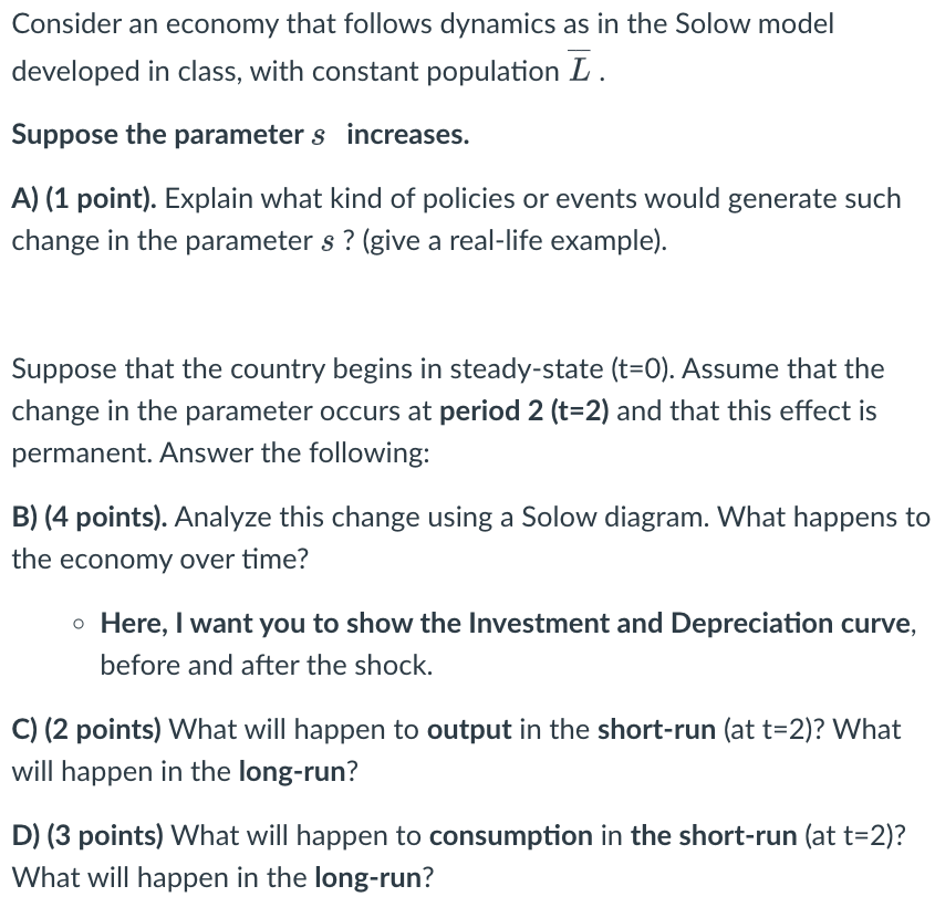 Solved Consider an economy that follows dynamics as in the | Chegg.com