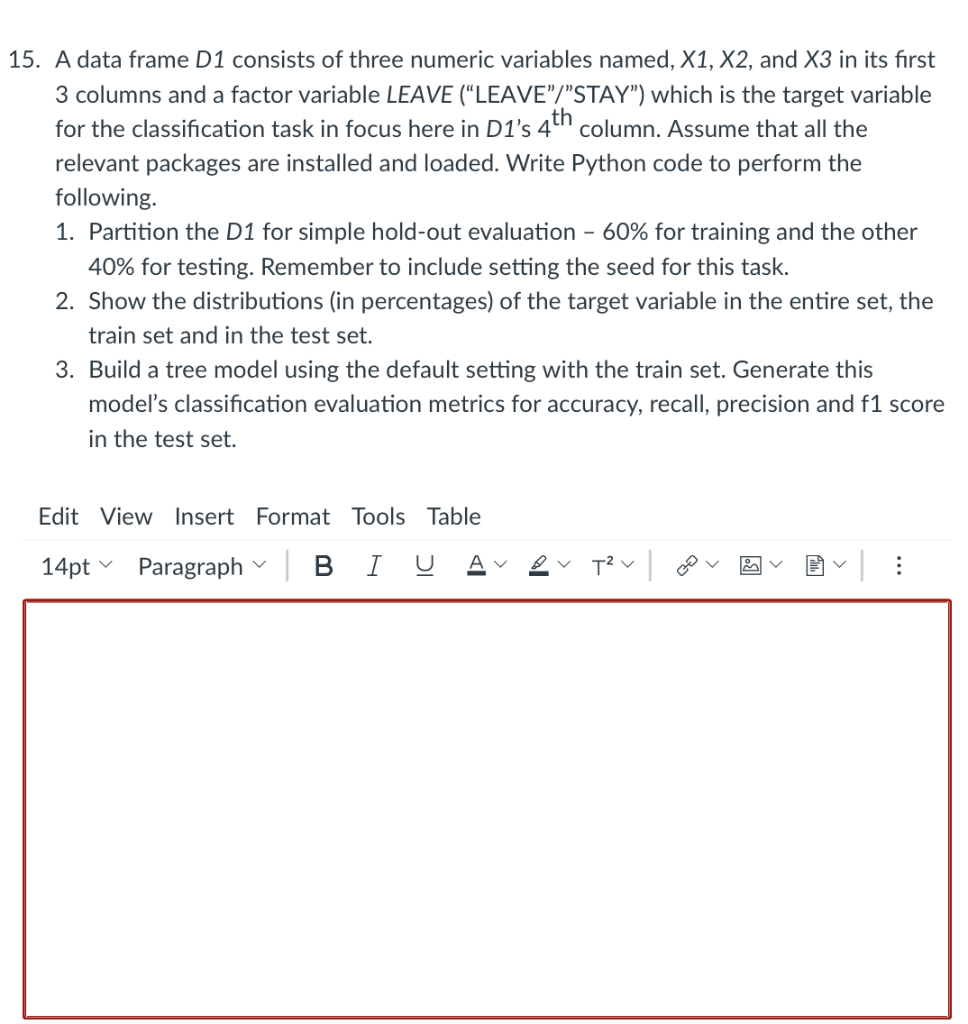 Solved 15. A data frame D1 consists of three numeric | Chegg.com