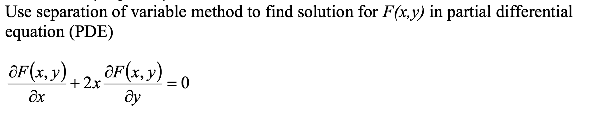 Solved Use separation of variable method to find solution | Chegg.com