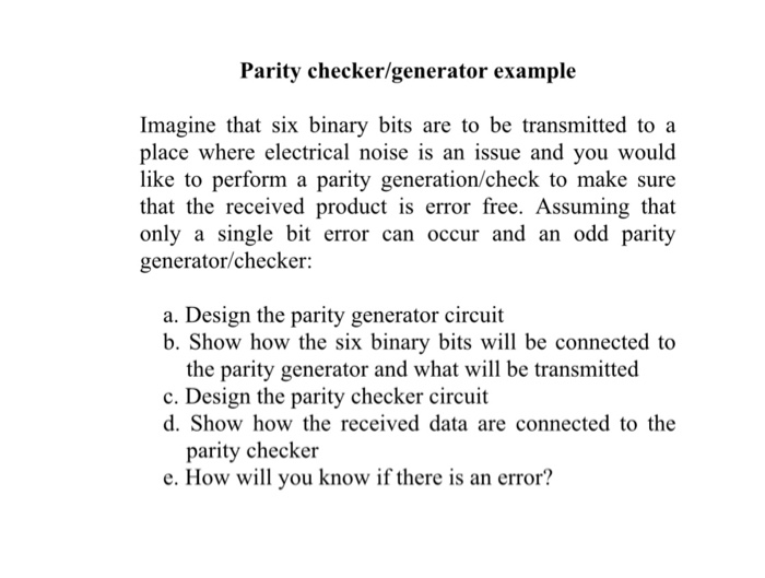 Parity checker/generator example Imagine that six | Chegg.com