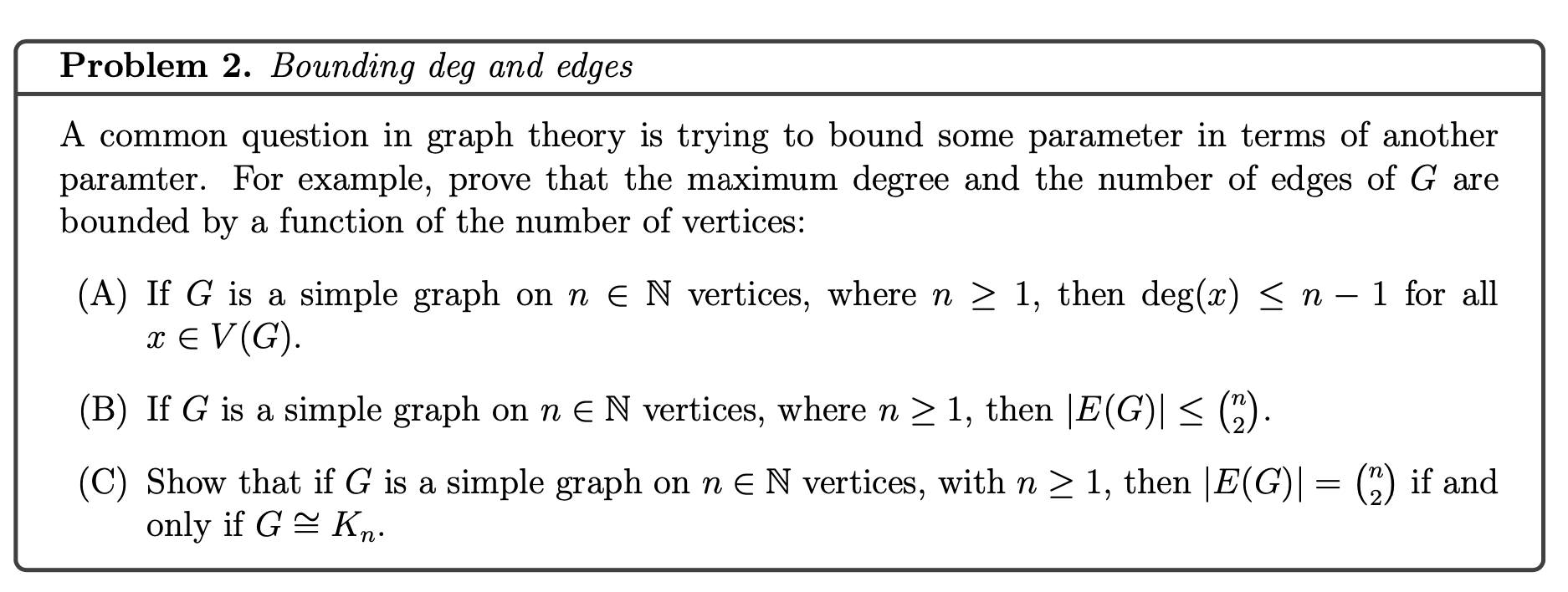 Solved Problem 2. Bounding deg and edges A common question | Chegg.com