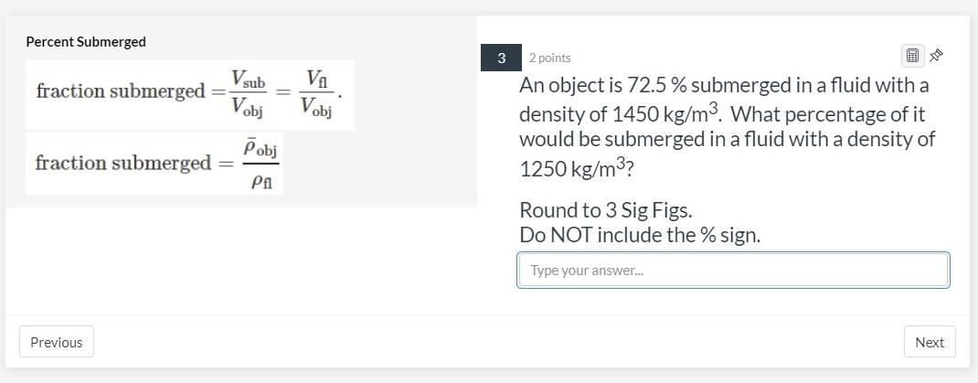 Solved Percent Submerged 3 2 points fraction submerged Vsub | Chegg.com
