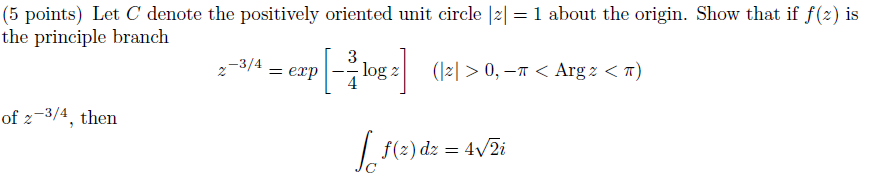Let C ﻿denote the positively oriented unit circle | Chegg.com