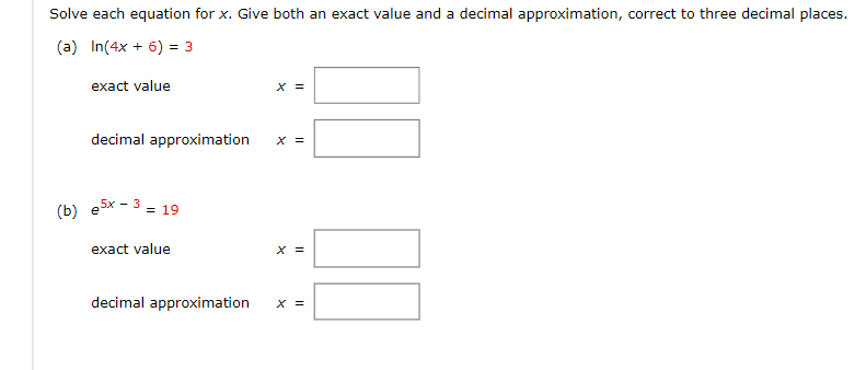 Solved Solve each equation for x. ﻿Give both an exact value | Chegg.com