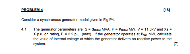 Solved PROBLEM 4 [18] Consider a synchronous generator model | Chegg.com