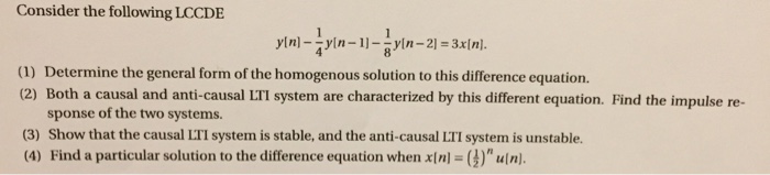 Solved Consider the following LCCDE 4 (1) Determine the | Chegg.com