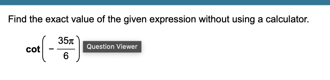 Solved Find the exact value of the given expression without | Chegg.com