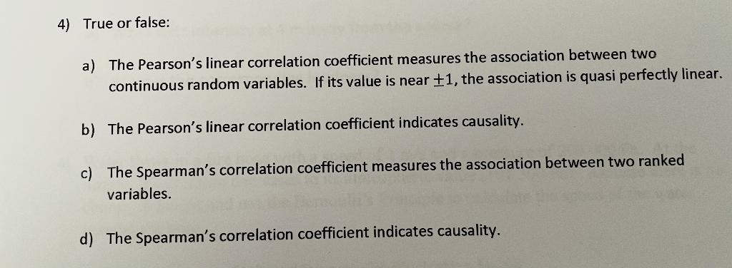 Solved 4) True or false: a) The Pearson's linear correlation | Chegg.com
