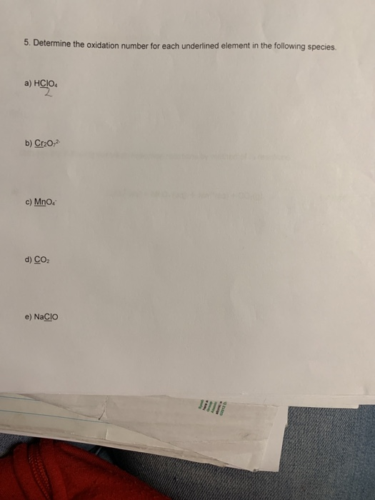 Solved 5. Determine the oxidation number for each underlined | Chegg.com
