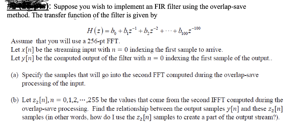 Fuppose you wish to implement an FIR filter using the | Chegg.com