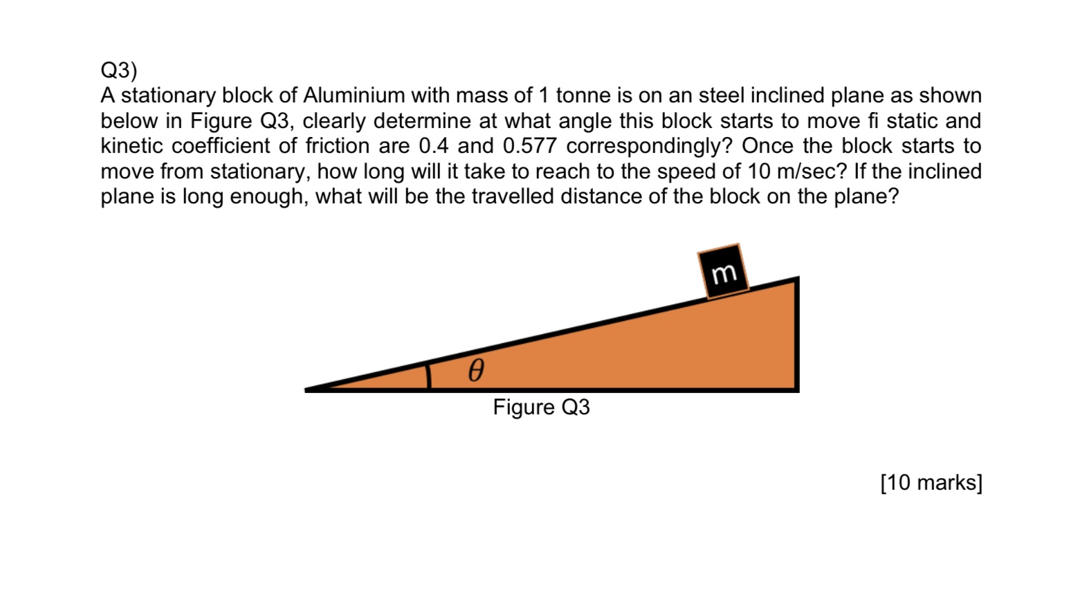 Solved Q3) A stationary block of Aluminium with mass of 1 | Chegg.com