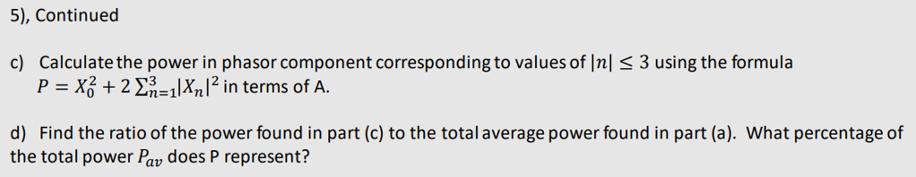 Solved 0 X(t) 5) For the periodic pulse function x(t) shown | Chegg.com