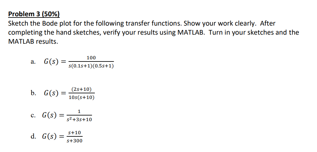 Solved Problem 3 (50\%) Sketch the Bode plot for the | Chegg.com