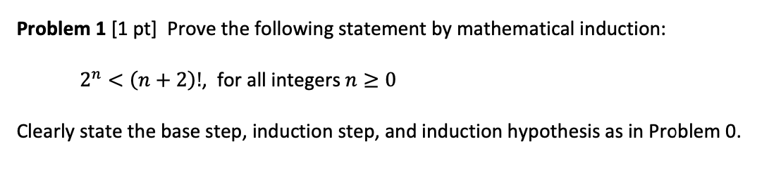 Problem 0 [0 pt] Prove the following statement by | Chegg.com