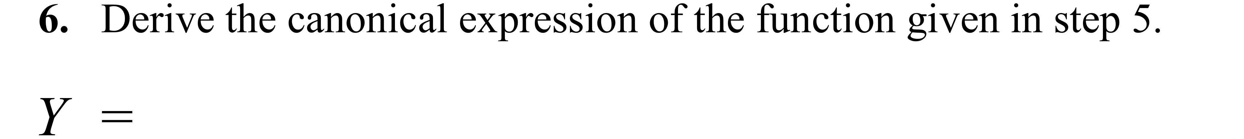 Solved 5 Write The Unsimplified Boolean Expression For The 