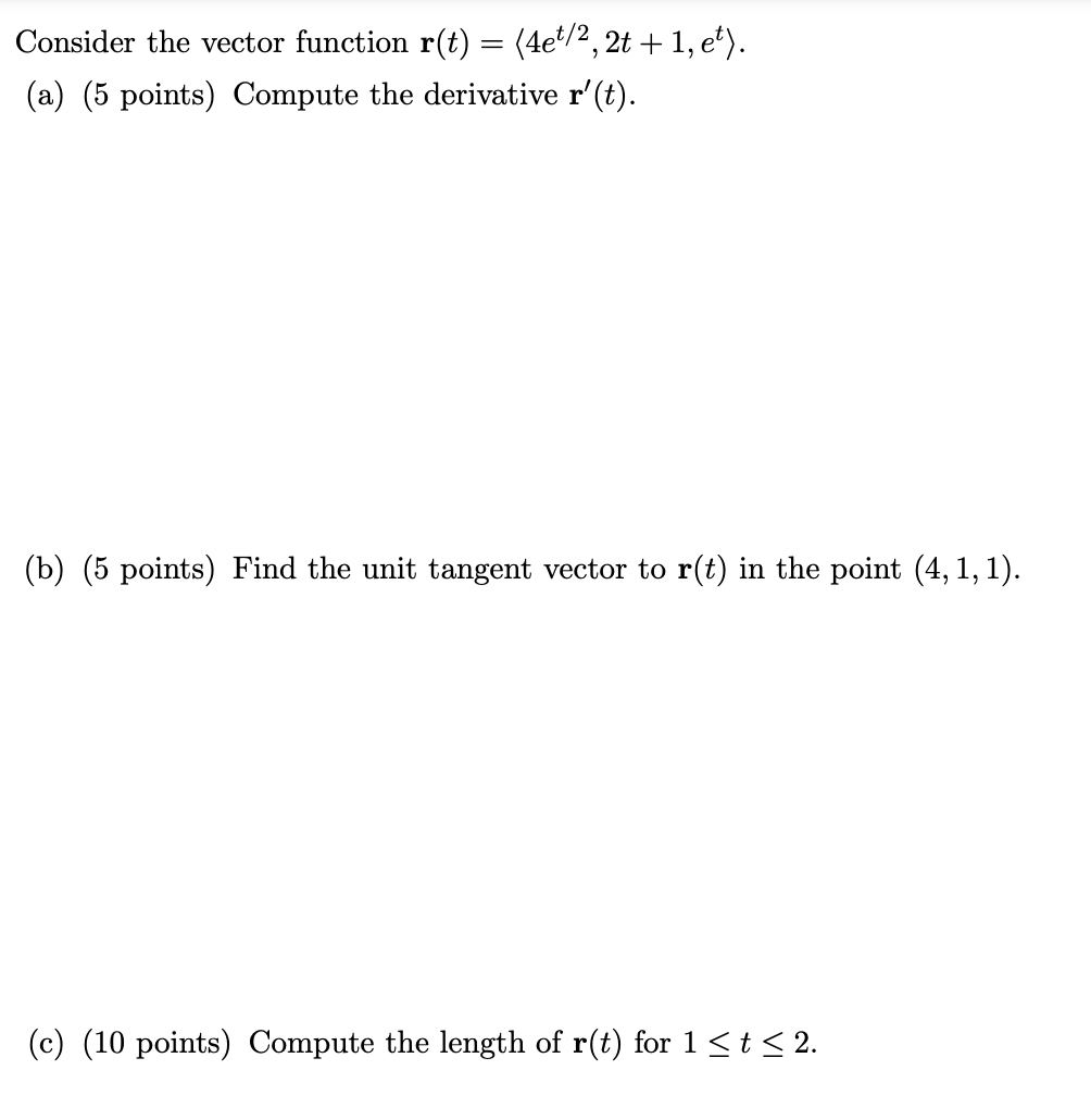Solved Consider the vector function r(t)= 4et/2,2t+1,et (a) | Chegg.com