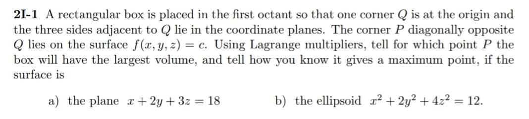 Solved A rectangular box is placed in the first octant so | Chegg.com