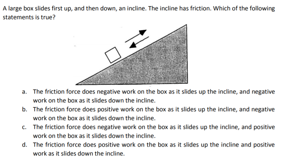Solved A large box slides first up, and then down, an | Chegg.com
