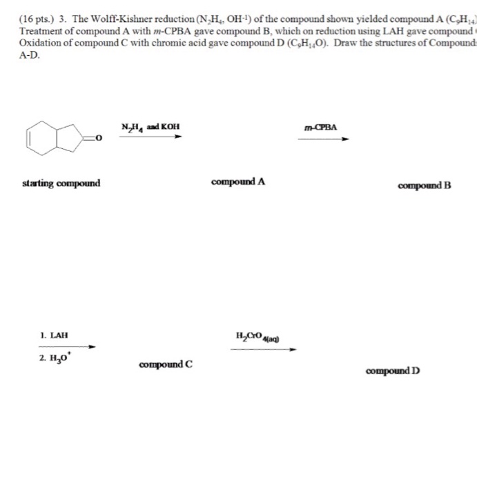 Solved The Wolff-Kishner reduction (N2H4, OH-1) of the | Chegg.com