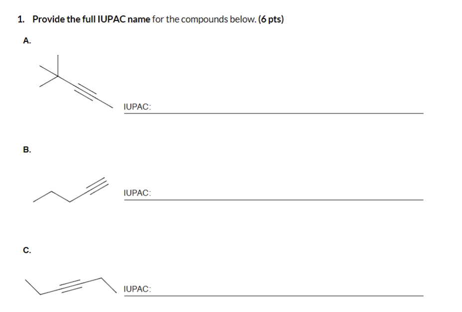 Solved 1. Provide the full IUPAC name for the compounds | Chegg.com