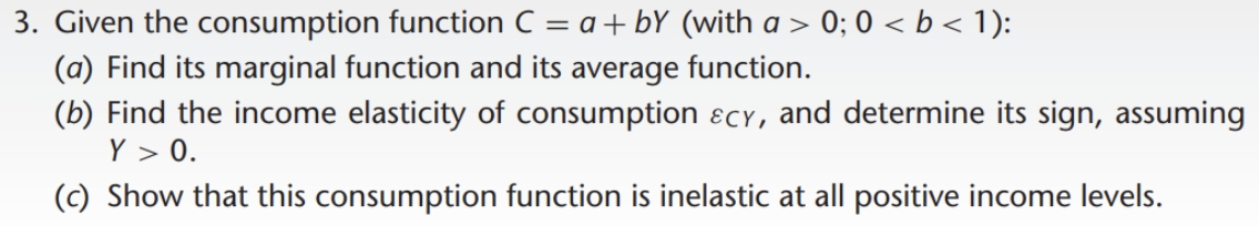 Solved 3. Given the consumption function C=a+bY (with | Chegg.com