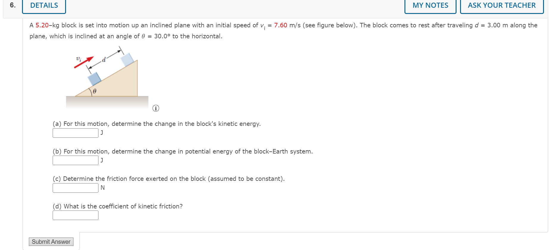 Solved A 5.20−kg block is set into motion up an inclined | Chegg.com