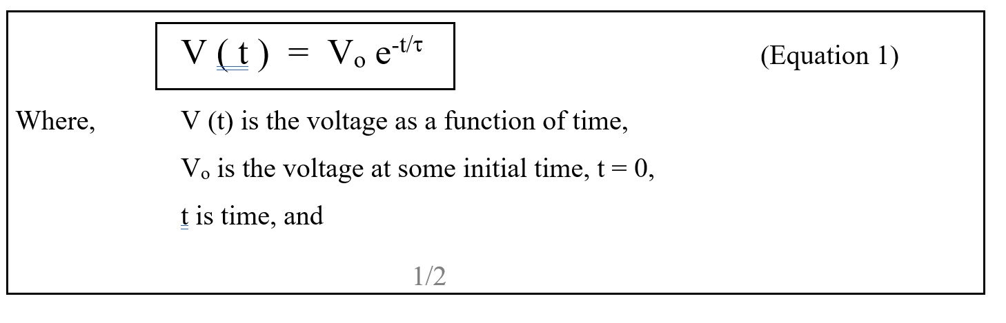 Solved V(t) = V. e-t/t (Equation 1) Where, V (t) is the | Chegg.com