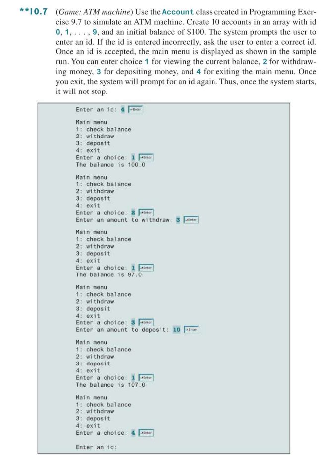 Solved **I0.7 (Game: ATM machine) Use the Account class | Chegg.com