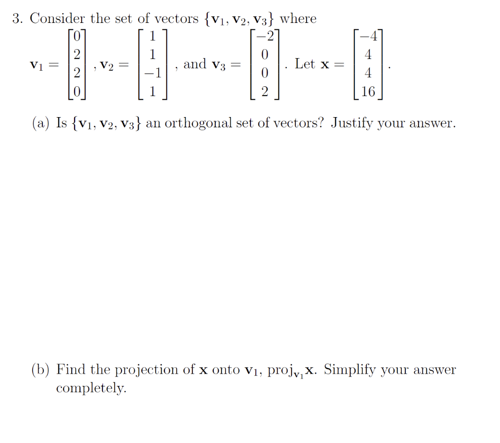 Solved 3. Consider the set of vectors {V1, V2, V3} where Vi | Chegg.com