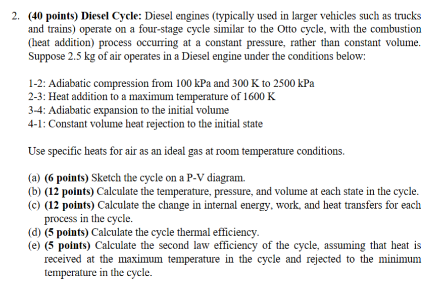 Solved 40 points) Diesel Cycle: Diesel engines (typically | Chegg.com