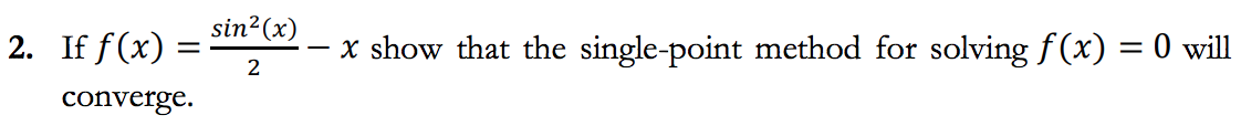 Solved sin(x) x show that the single-point method for | Chegg.com