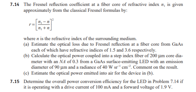 Solved 7.14 The Fresnel reflection coefficient at a fiber | Chegg.com