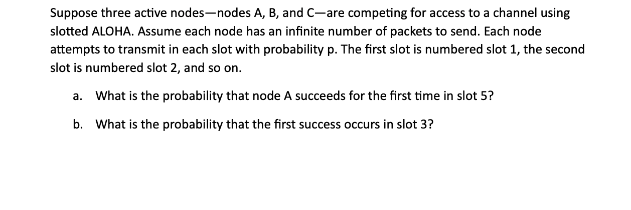 Solved Suppose three active nodes-nodes A, B, and C-are | Chegg.com