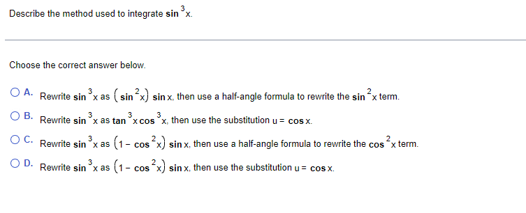 Solved Describe the method used to integrate sin3x Choose | Chegg.com