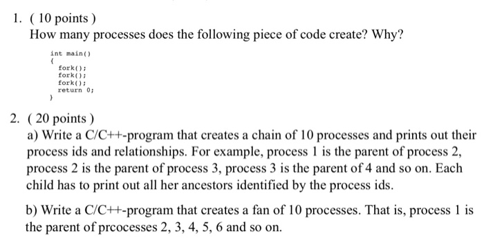 Solved How many processes does the following piece of code | Chegg.com
