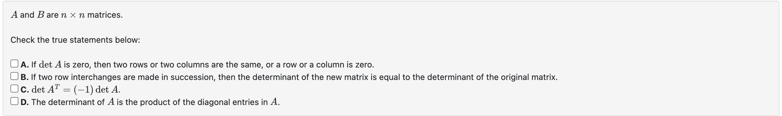 Solved A and B ﻿are n×n ﻿matrices.Check the true statements | Chegg.com