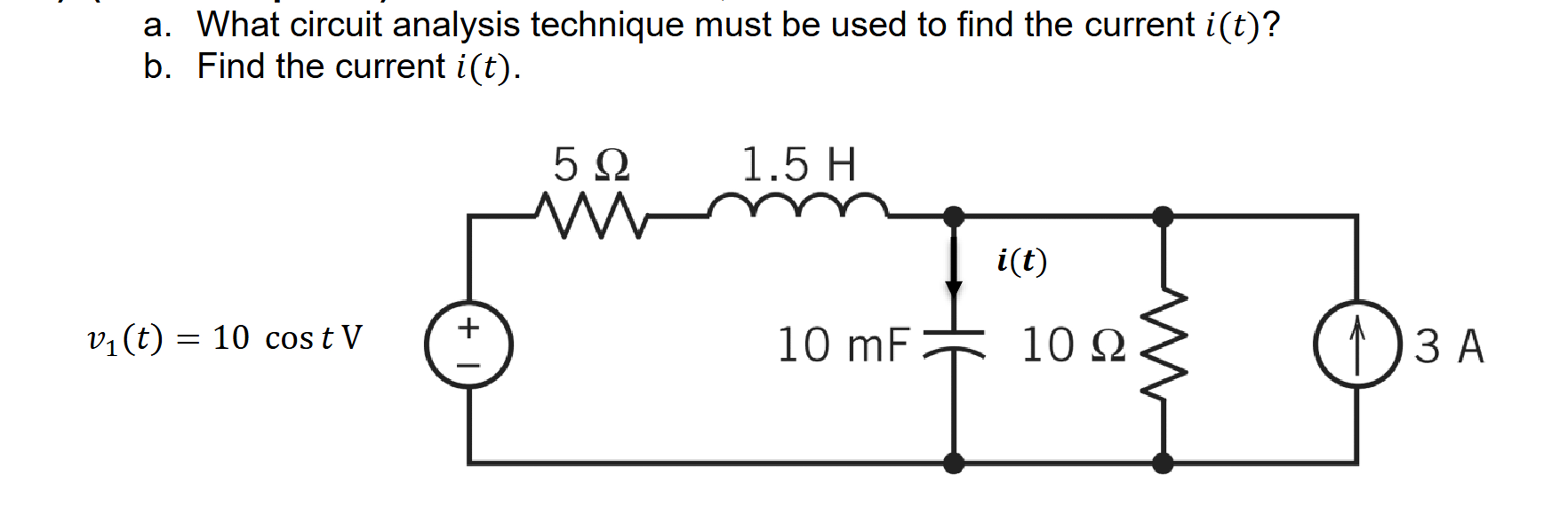 Solved a. ﻿What circuit analysis technique must be used to | Chegg.com