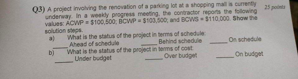 Solved (3) A project involving the renovation of a parking | Chegg.com