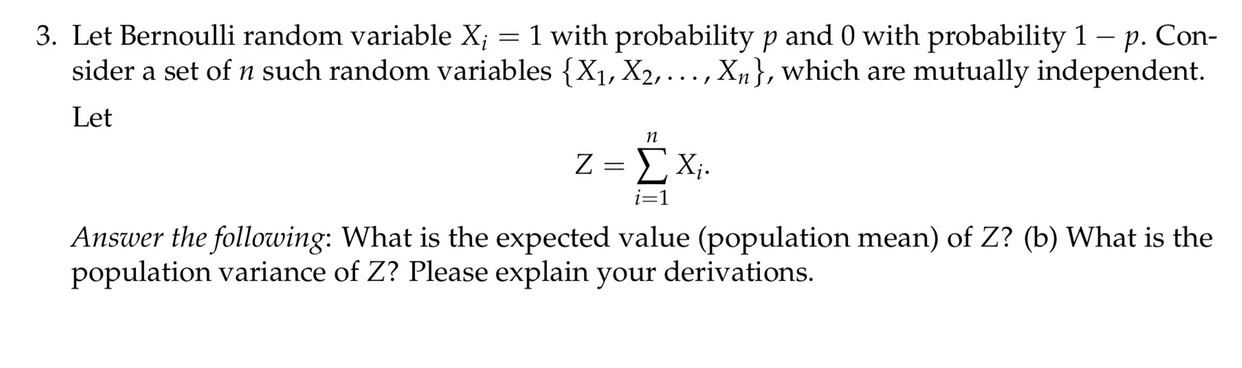Solved = - p. Con- 3. Let Bernoulli random variable X; 1 | Chegg.com