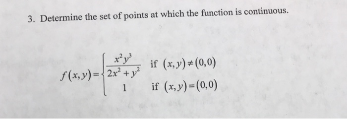 Solved 3. Determine the set of points at which the function | Chegg.com