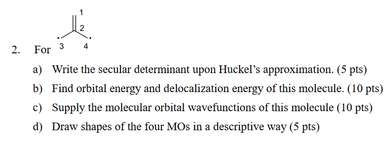 2 2. For 3 4 a) Write the secular determinant upon | Chegg.com