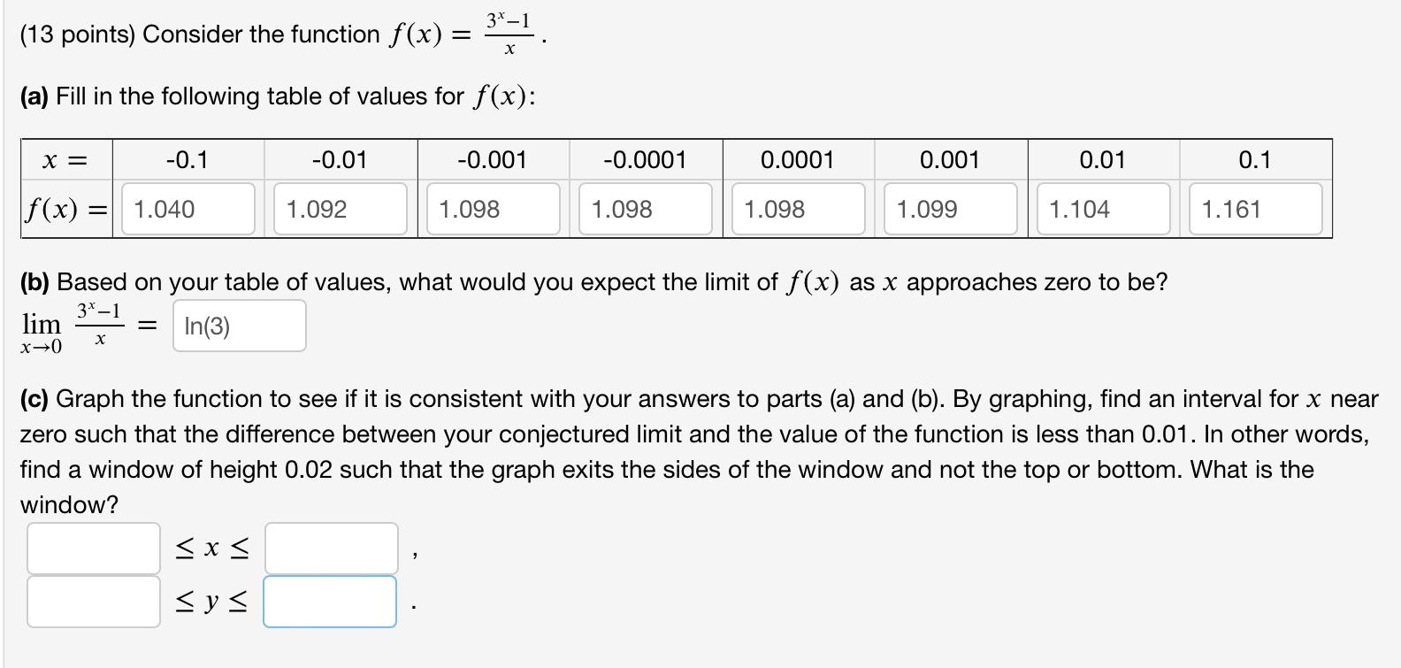 Solved (13 points) Consider the function f(x)=x3x−1 (a) Fill | Chegg.com