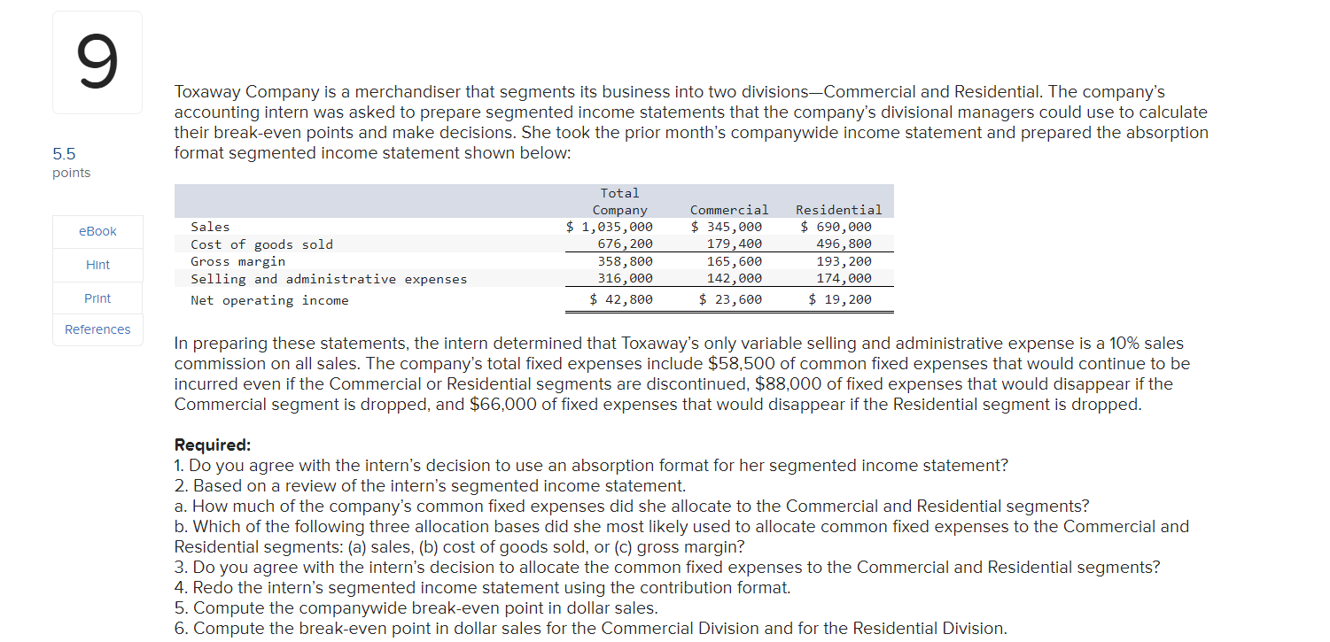 Solved Redo the intern's segmented income statement using | Chegg.com